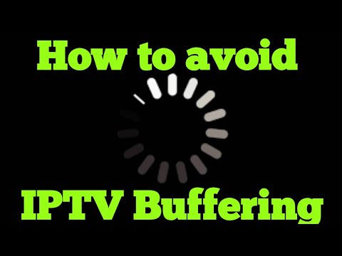 How to avoid IPTV buffering! Best ways to fix buffering! – genien.net